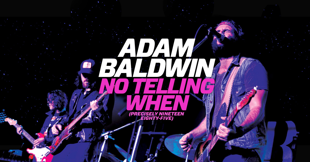 Adam Baldwin "No Telling When" available now!